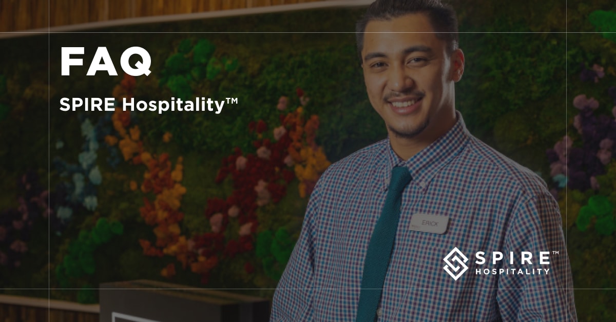 SPIRE Hospitality FAQs – Your Questions Answered